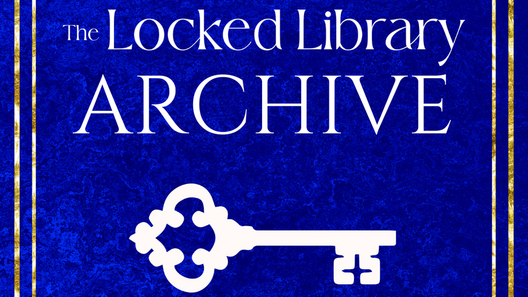 Announcement: Get ready to Enter The Archive | The Locked Library